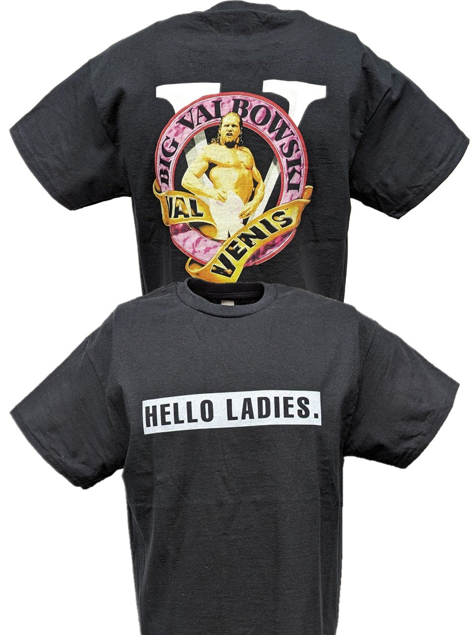 Val Venis Hello Ladies Big Val Bowski WWF Mens Black T-shirt – Extreme ...